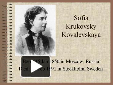 Sofia Krukovsky Kovalevskaya presentation | free to view