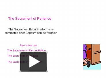 The Sacrament of Penance presentation | free to download