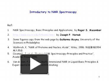 Introductory to NMR Spectroscopy presentation | free to download