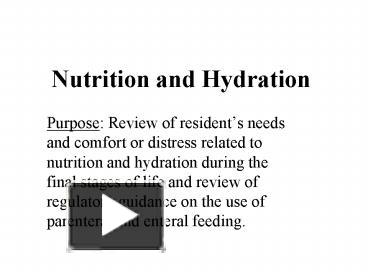Nutrition and Hydration presentation | free to view