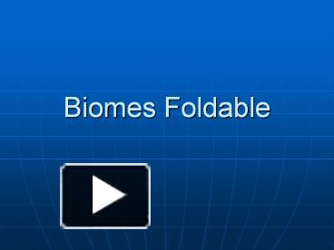 Biomes Foldable presentation | free to download