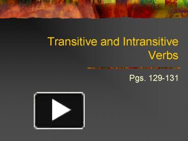 Transitive and Intransitive Verbs presentation | free to view