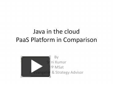 Java in the cloud PaaS Platform in Comparison presentation | free to download
