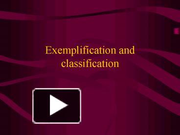 Exemplification and classification presentation | free to view