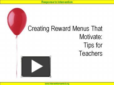 PPT – Creating Reward Menus That Motivate: Tips for Teachers PowerPoint ...