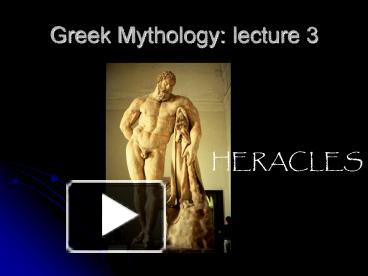 Greek Mythology: lecture 3 presentation | free to view