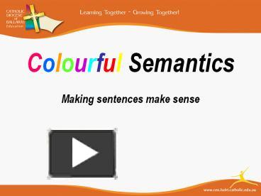 Colourful Semantics Making sentences make sense presentation | free to ...
