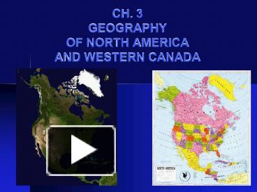CH. 3 GEOGRAPHY OF NORTH AMERICA AND WESTERN CANADA presentation | free ...