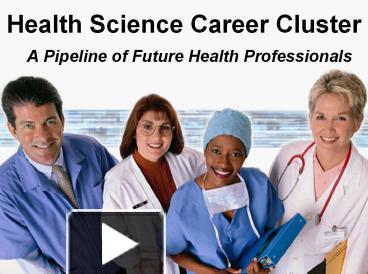 Health Science Career Cluster presentation | free to view