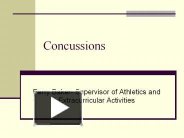 PPT – Concussions PowerPoint presentation | free to view - id: 4d0150-YWQ3Z