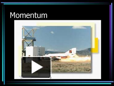 Momentum presentation | free to view
