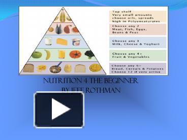 PPT – Nutrition 4 the beginner PowerPoint presentation | free to ...
