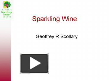 PPT – Sparkling Wine PowerPoint presentation | free to view - id: 4d3c3-YjNiN