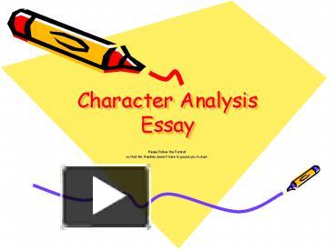 Character Analysis Essay presentation | free to view