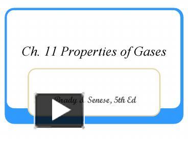 Ch. 11 Properties of Gases presentation | free to view
