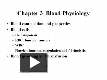 Chapter 3 Blood Physiology presentation | free to view