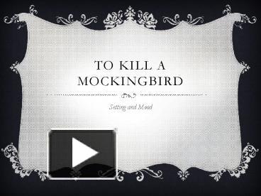 PPT – To Kill a Mockingbird PowerPoint presentation | free to view - id ...