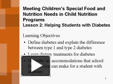 Meeting Childrens Special Food and Nutrition Needs in Child Nutrition ...
