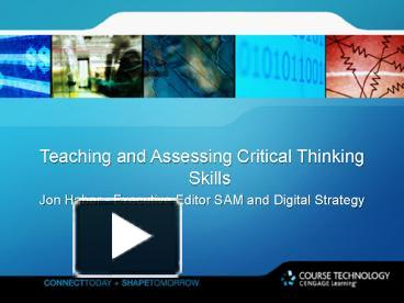 Teaching and Assessing Critical Thinking Skills presentation | free to view