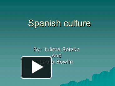 Spanish culture presentation | free to view