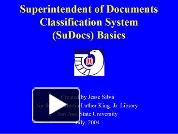 Superintendent of Documents Classification System SuDocs Basics presentation | free to view