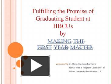 PPT – MAKING The First Year Matter PowerPoint presentation | free to ...