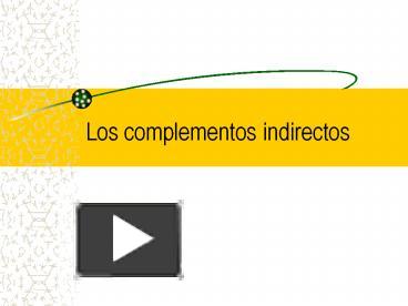 Los complementos indirectos presentation | free to download