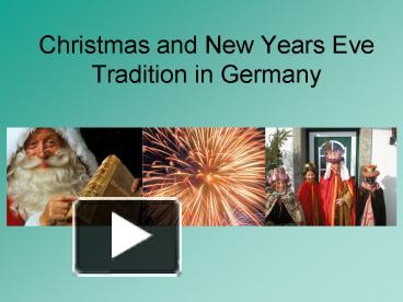 PPT – Christmas and New Years Eve Tradition in Germany PowerPoint ...