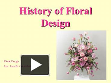 History of Floral Design presentation | free to view