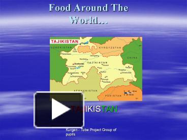 Food Around The World presentation | free to view
