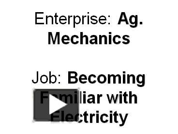 PPT – Enterprise: Ag. Mechanics Job: Becoming Familiar with Electricity ...