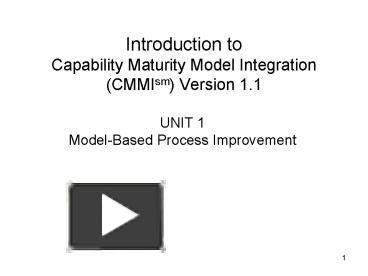 Introduction to Capability Maturity Model Integration CMMIsm Version 1'1 presentation | free to view