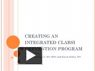 creating an integrated clabsi prevention program presentation | free to download