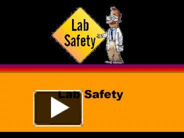 PPT – Lab Safety PowerPoint presentation | free to download - id ...