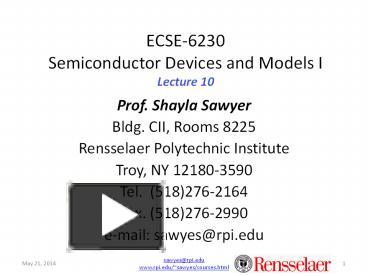 ECSE-6230 Semiconductor Devices and Models I Lecture 10 presentation | free to view