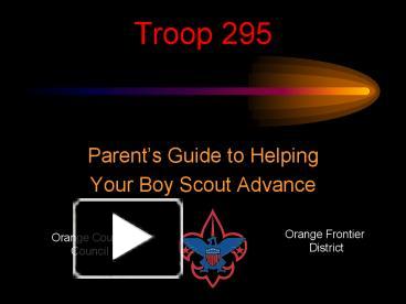 PPT – Troop 295 PowerPoint presentation | free to download - id: 4e93ac-NDdlZ