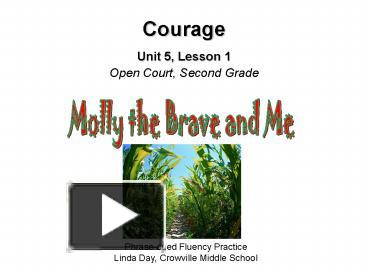 PPT – Courage Unit 5, Lesson 1 Open Court, Second Grade PowerPoint ...