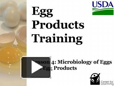 Egg Products Training Lesson 4: Microbiology of Eggs and Egg Products ...