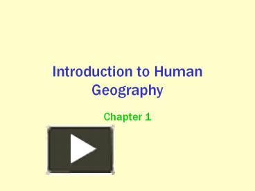Introduction to Human Geography presentation | free to download
