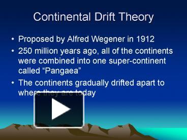Continental Drift Theory presentation | free to view