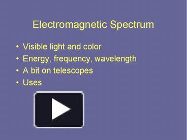PPT – Electromagnetic Spectrum PowerPoint presentation | free to ...