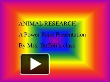ANIMAL RESEARCH presentation | free to view