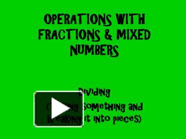 OPERATIONS WITH FRACTIONS presentation | free to download