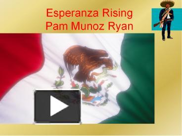PPT – Esperanza Rising Pam Munoz Ryan PowerPoint presentation | free to ...
