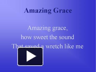 Amazing Grace presentation | free to download