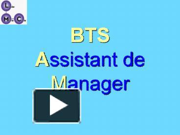 PPT – BTS Assistant de Manager PowerPoint presentation | free to view - id: 4fcfca-Yzg4Z