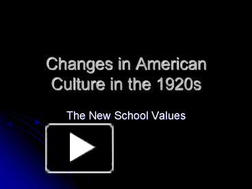 PPT – Changes in American Culture in the 1920s PowerPoint presentation ...