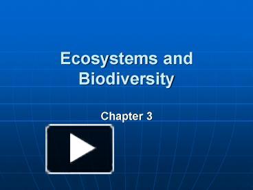 Ecosystems and Biodiversity presentation | free to view