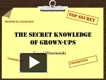 PPT – The Secret Knowledge of Grown-ups PowerPoint presentation | free ...