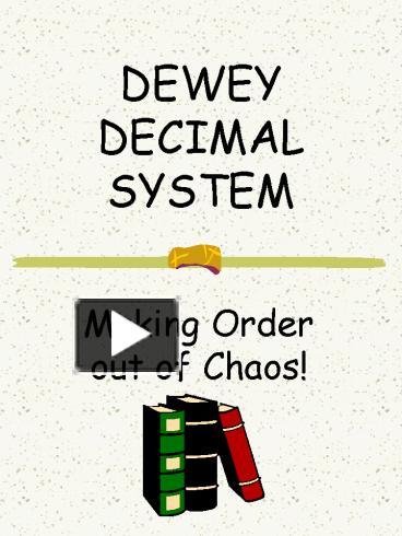 DEWEY DECIMAL SYSTEM presentation | free to view